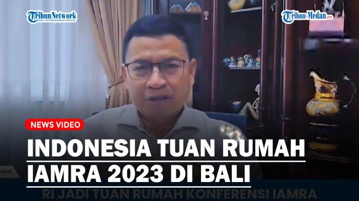 Tahun Ini Indonesia Terpilih Menjadi Tuan Rumah IAMRA 2023 di Bali ...
