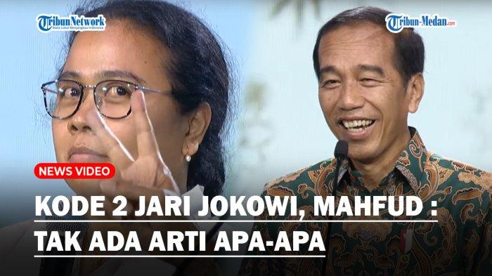 Kode 2 Jari Jokowi Diduga Dukung Paslon Capres-Cawapres, Mahfud MD : Tak Menyimpan Pesan Apa-apa ...