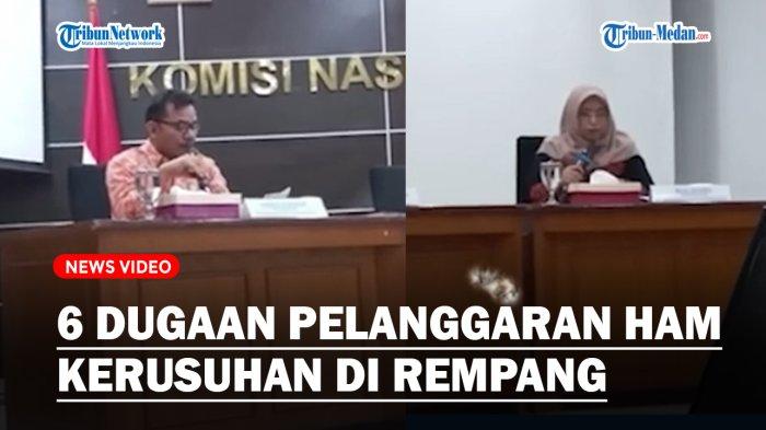 Diungkap Komnas HAM, Ada 6 Dugaan Pelanggaran HAM dalam Konflik dan Kerusuhan di Rempang ...