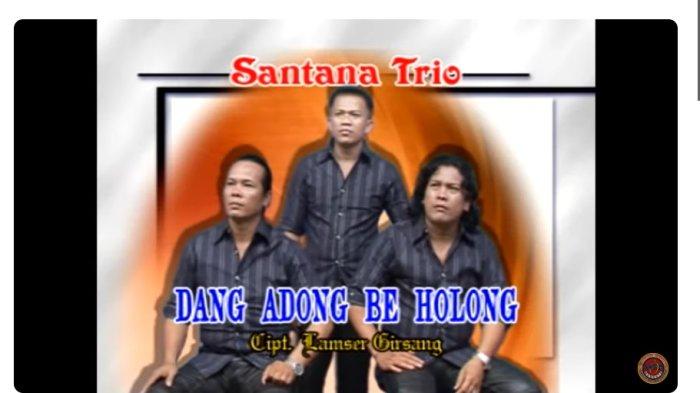Lirik Lagu Batak Dang Adong Be Holong yang Dipopulerkan Trio Santana - Tribun-medan.com