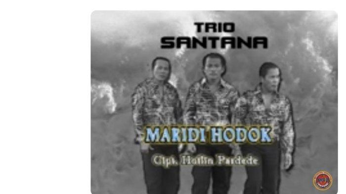 Lirik Lagu Batak Maridi Hodok Dipopulerkan oleh Trio Santana - Tribun-medan.com