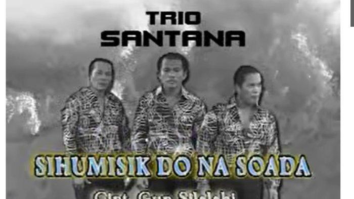 Lirik Lagu Batak Sihumisik Do Na Soada Dipopulerkan oleh Trio Santana - Tribun-medan.com