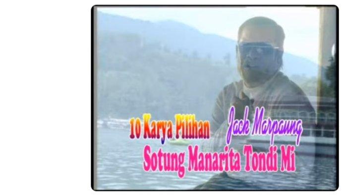 Lirik Lagu Batak Sotung Manarita Tondi Mi yang Dipopulerkan Jack ...