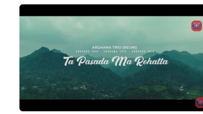 Lirik Lagu Batak Ta Pasada Ma Rohatta yang Dipopulerkan oleh Arghana Trio Reuni - Tribun-medan.com