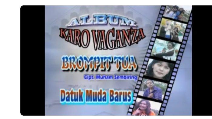 Lirik Lagu Karo Brompit Tua Dipopulerkan oleh Datuk Muda Barus - Tribun ...