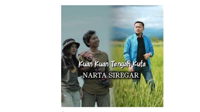 Lirik Lagu Karo Kuan Kuan Tengah Kuta yang Dipopulerkan Narta Siregar - Tribun-medan.com