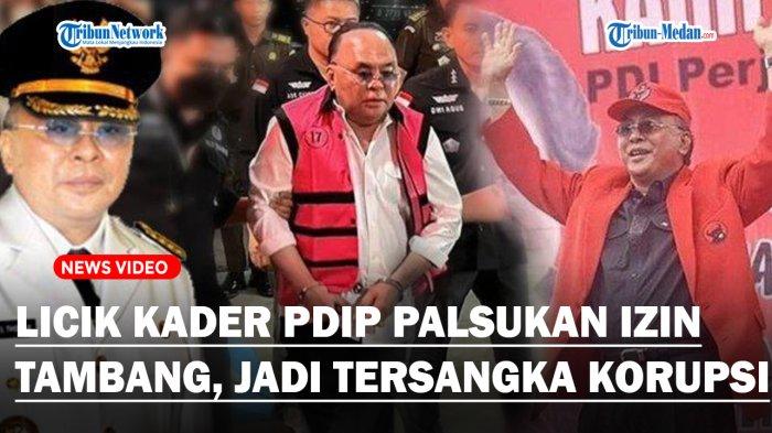 LICIKNYA Anggota DPR RI Fraksi PDIP Palsukan Izin Tambang Hingga Jadi ...