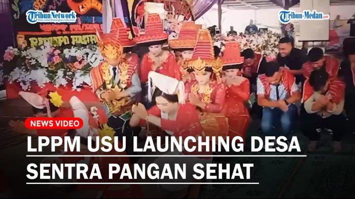 LPPM USU Launching Desa Saran Padang Menuju Sentra Pangan Sehat dan ...