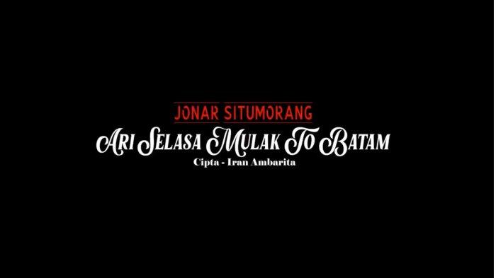 Lirik Lagu Batak Ari Selasa Mulak Tu Batam yang Dipopulerkan Jonar Situmorang - Tribun-medan.com