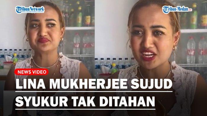 Lina Mukherjee Sujud Syukur Tak Ditahan Usai Dituding Nistakan Agama Terkait Konten Makan Babi ...