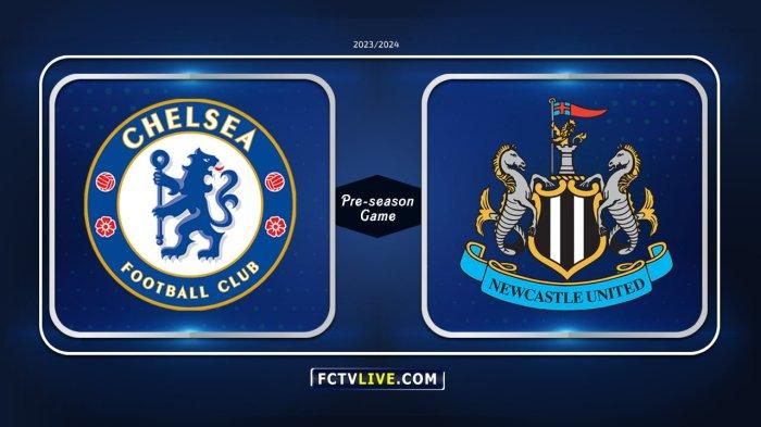 SEDANG BERLANGSUNG Newcastle Vs Chelsea, Akses di Sini Nonton Live Streaming Gratis via HP ...