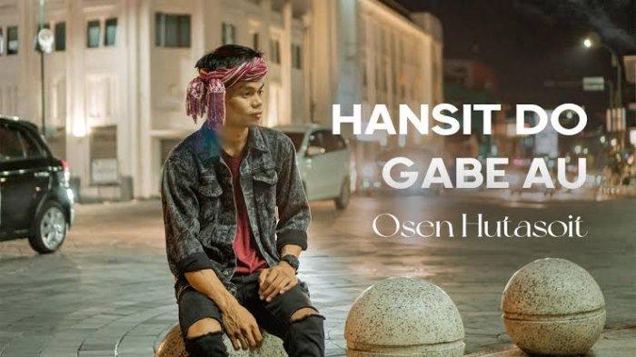 Lirik Lagu Batak Hansit Do Gabe Au By Osen Hutasoit - Tribun-medan.com