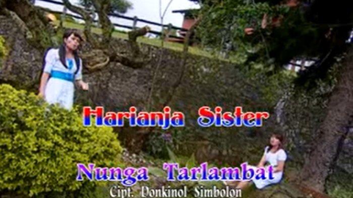 Arti Lirik Lagu Batak Nunga Tarlambat, Dipopulerkan Harianja Sister - Tribun-medan.com