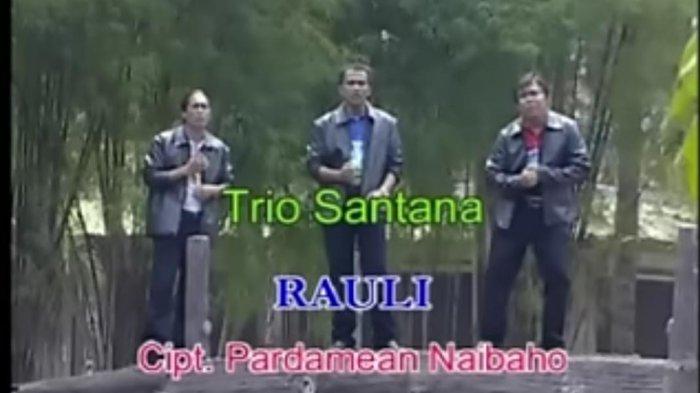 Chord dan Lirik Lagu Batak Rauli yang Dipopulerkan oleh Trio Santana - Tribun-medan.com