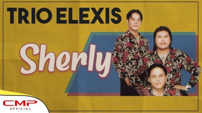 Lirik Lagu Batak Sherly By Trio Elexis - Tribun-medan.com