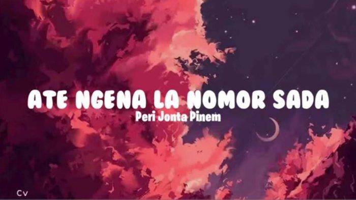 Lirik Lagu Karo Ate Ngena La Nomor Sada Dipopulerkan Peri Jonta Pinem ...