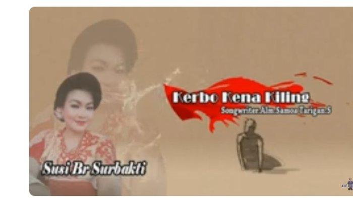 Lirik Lagu Karo Kerbo Kena Kiling yang Dinyanyikan oleh Susi Br Surbakti - Tribun-medan.com