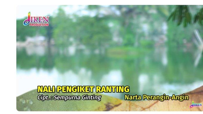 Chord dan Lirik Lagu Karo Nali Pengiket Ranting yang Dipopulerkan oleh ...