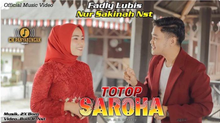 Lirik Lagu Mandailing Totop Saroha Dipopulerkan oleh Fadly Lubis Ft. Nur Sakinah Nasution ...