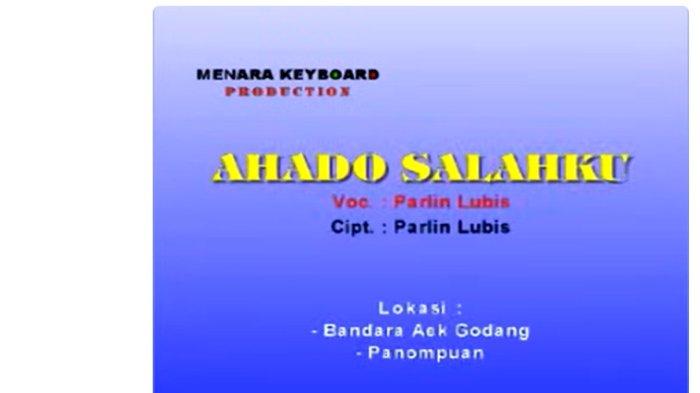 Lirik Lagu Tapsel Ahado Salahku, Dipopulerkan Parlin Lubis - Tribun ...