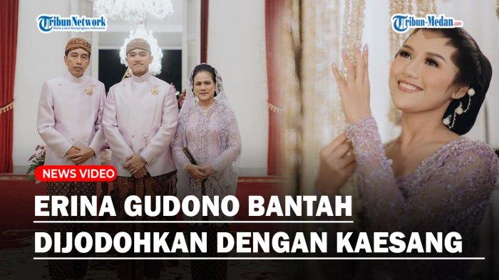 MANTU JOKOWI Bantah Dijodohkan dengan Kaesang Pangarep, Erina Gudono: Sudah Mengenal Lama ...