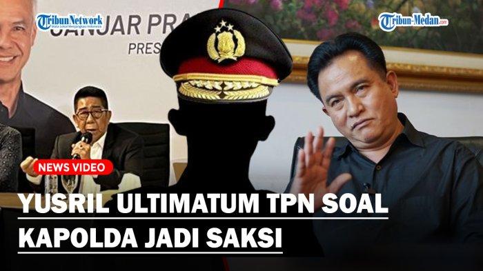 MENOHOK! Yusril Ultimatum TPN Ganjar-Mahfud Soal Kapolda Jadi Saksi : Hanya Mewakili Satu ...