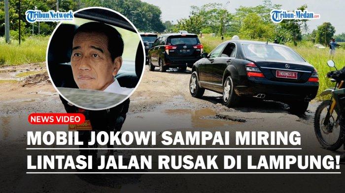 MOBIL JOKOWI Sampai Miring Saat Lintasi Jalan Rusak dan Berlubang di Lampung! - Tribun-medan.com