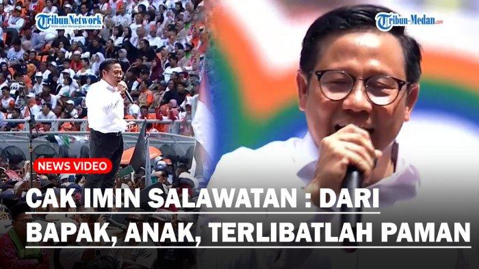 MOMEN Cak Imin Salawatan Singgung Dinasti saat Kampanye Akbar di JIS - Tribun-medan.com