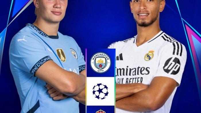 Link Live Streaming Man City Vs Real Madrid, Tonton Serunya Liga Champions di HP Kamu - Tribun ...
