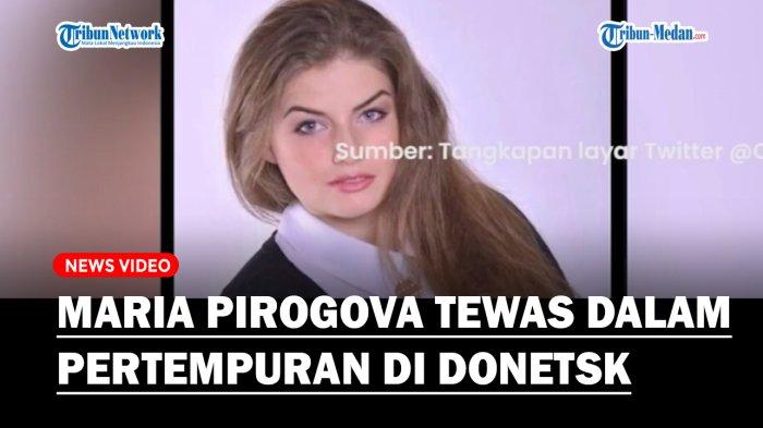 Maria Pirogova Tewas Dalam Pertempuran di Donetsk, Terkena Artileri dan ...