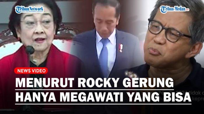 Menurut Rocky Gerung, Hanya Megawati Soekarnoputri yang Bisa Memulai Langkah Pemakzulan Jokowi ...
