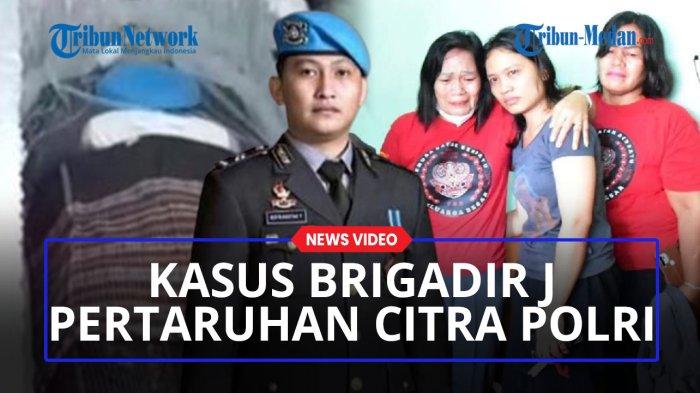 KASUS BRIGADIR J Pertaruhan Citra Polri, Kalau Tidak Selesai, Akankah Publik Masih Percaya ...