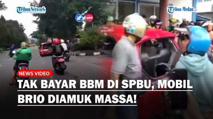 Mobil Brio Diamuk Massa Hingga Rusak Gegara Kabur Usai Tak Bayar Isi BBM di SPBU - Tribun-medan.com