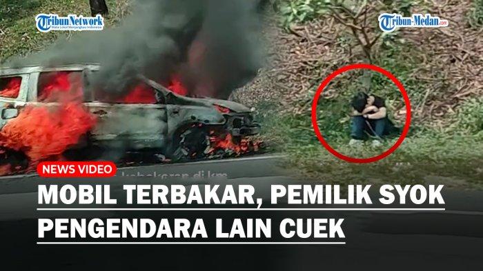 NYESEK! Mobil Terbakar di Tol Cipularang, Pemilik Lemas & Menangis, Pengendara Lain Cuek ...