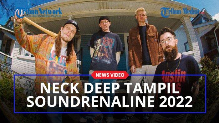 Kejutan Soundrenaline 2022 Hadirkan Kuartet Pop Punk Neck Deep ke ...