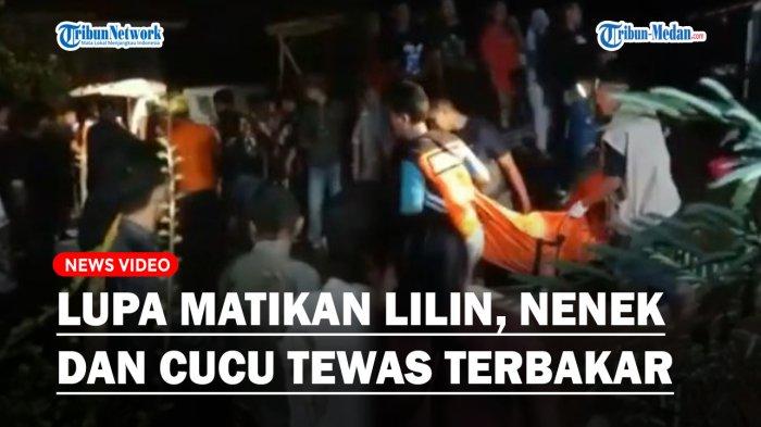 Kisah Tragis Nenek Dan Cucunya Tewas Kebakaran Gara Gara Lupa Matikan