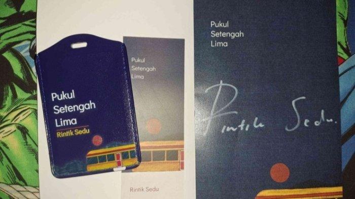 Novel 'Pukul Setengah Lima' dari Rintik Sendu, Mengangkat Kepura-puraan ...