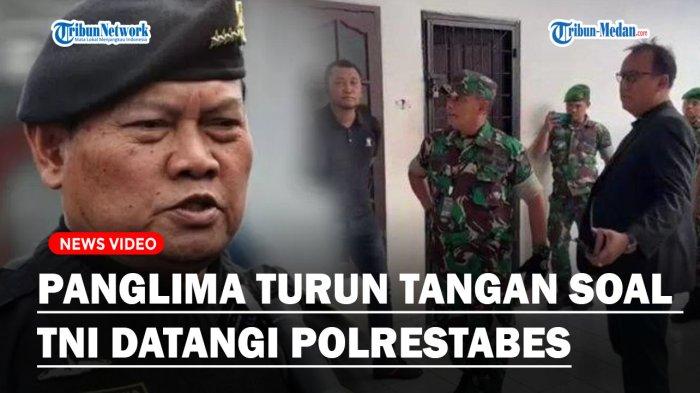 PANGLIMA TNI Turun Tangan Perintahkan Danpuspom Periksa Prajurit yang ... PANGLIMA TNI Turun Tangan Perintahkan Danpuspom Periksa Prajurit yang ...