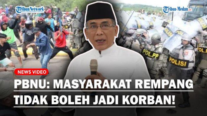 KRITIS PEDAS PBNU Soal Konflik Pulau Rempang: Masyarakat Tidak Boleh Jadi Korban! - Tribun-medan.com