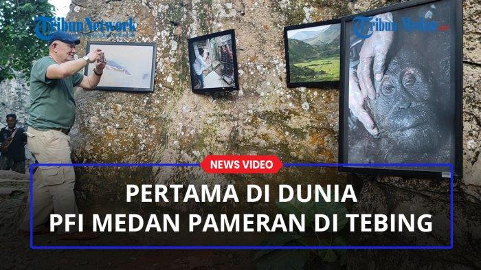 PERTAMA DI DUNIA, PFI Medan Gelar Pameran Foto di Tebing Batu Bukit ...