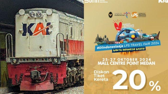 Beli Tiket Kereta Api Diskon 20 Persen di Indonesia Aja LPS Travel Fair 2024, Begini Caranya ...