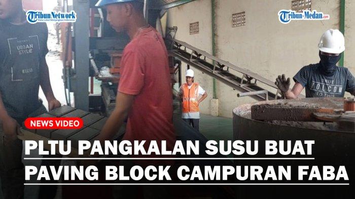 PLTU Pangkalan Susu Buat Paving Block Menggunakan Campuran FABA ...
