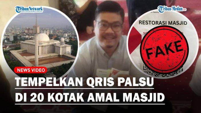 Sosok Pria yang Tempelkan QRIS Palsu di 20 Kotak Amal Masjid dengan ...