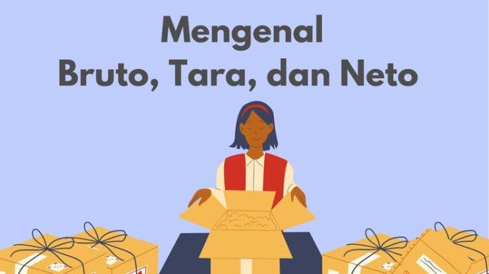 Pengertian Bruto, Netto, Tara dan Rumusnya, Materi Belajar Matematika Kelas 7 - Tribun-medan.com