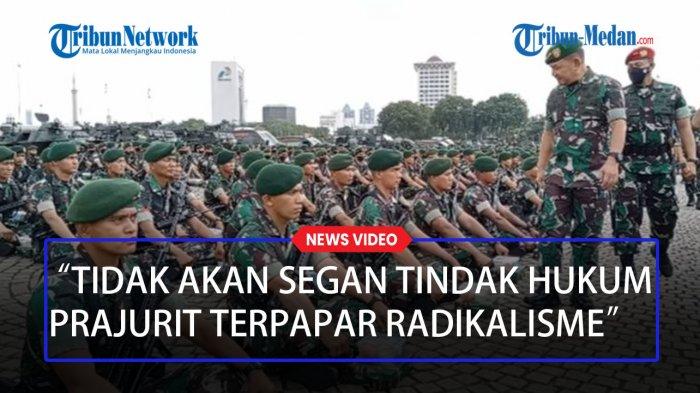 Peringatan Tegas KSAD Jenderal Dudung Akan Tindak Hukum Prajurit TNI Terpapar Radikalisme ...