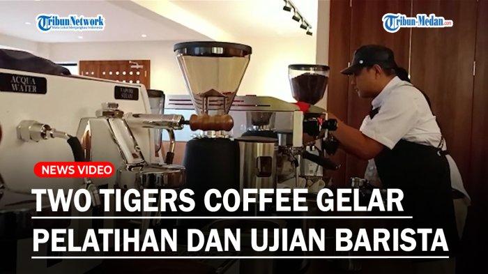 Pertama Kalinya di Medan, Two Tigers Coffee Gelar Pelatihan dan Ujian SCA Barista - Tribun-medan.com