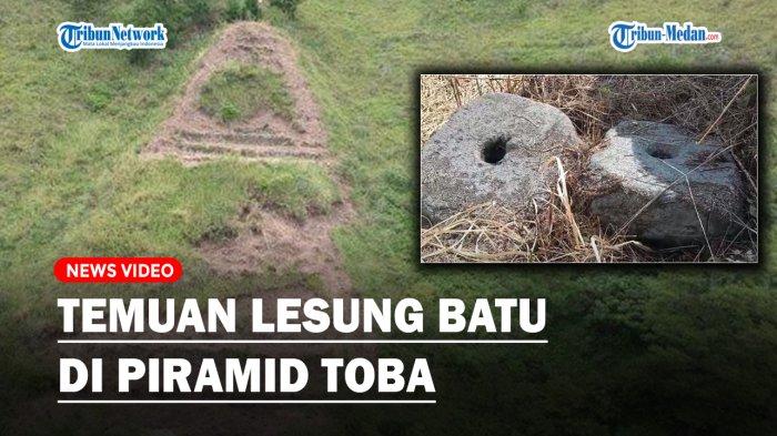 FAKTA PIRAMID TOBA, Terletak di Kampung Marbun hingga Temuan 4 Lesung ...