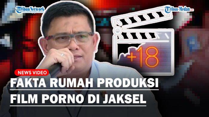 NGERI! Fakta Rumah Produksi Film Porno di Jaksel: Beroperasi Sejak 2022, Keuntungan Rp 500 Juta ...