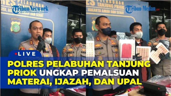 Polres Pelabuhan Tanjung Priok Berhasil Mengungkap Pemalsuan Dokumen Materai, Ijazah dan Upal ...