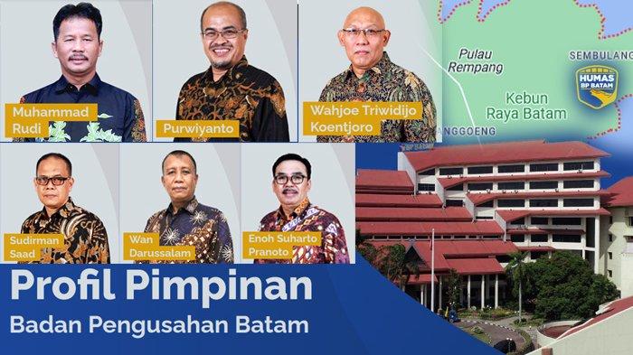 Profil 6 Pimpinan BP Batam yang Akan Merelokasi Seluruh Penduduk Pulau ...